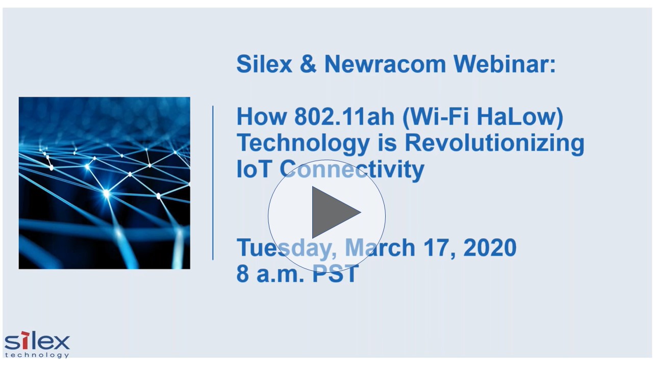 On Demand Webinar: How 802.11ah (Wi-Fi HaLow) Tech is Revolutionizing ...